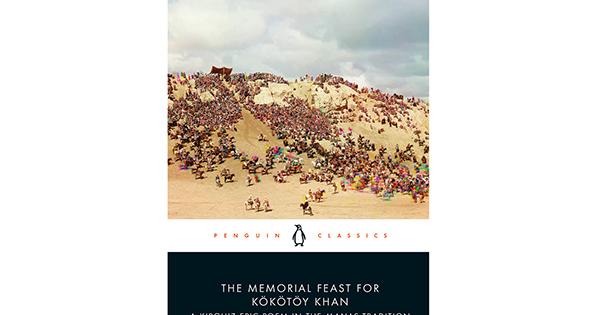 The Memorial Feast for Kökötöy Khan, a Kirghiz Epic Poem by Saghïmbay ...